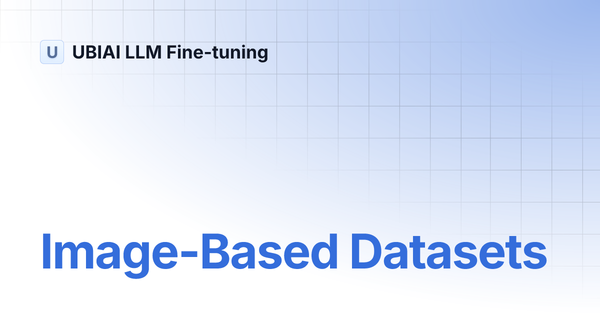Image-Based Datasets | UBIAI LLM Fine-tuning